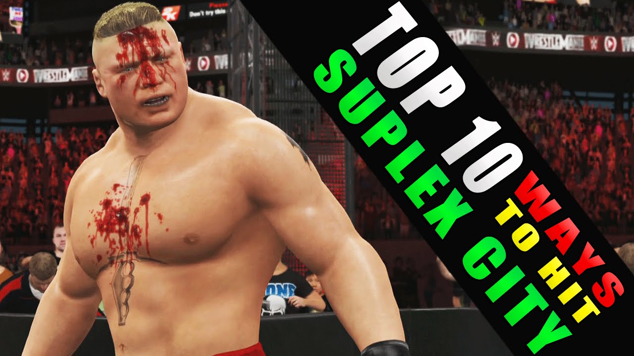 WWE 2K16 - TOP 10 Ways to Hit Suplex (Brock Lesnar) - YouTube
