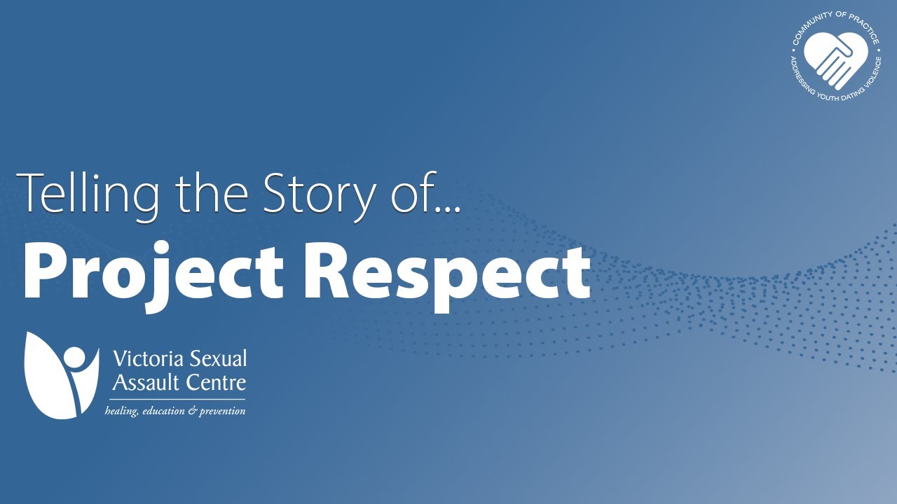 The Story of...Project Respect - YouTube