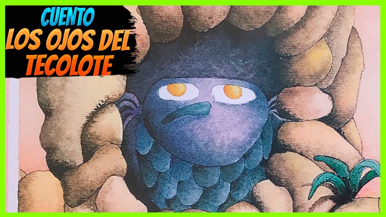 LOS OJOS DEL TECOLOTE CUENTO INFANTIL PARA DORMIR - YouTube