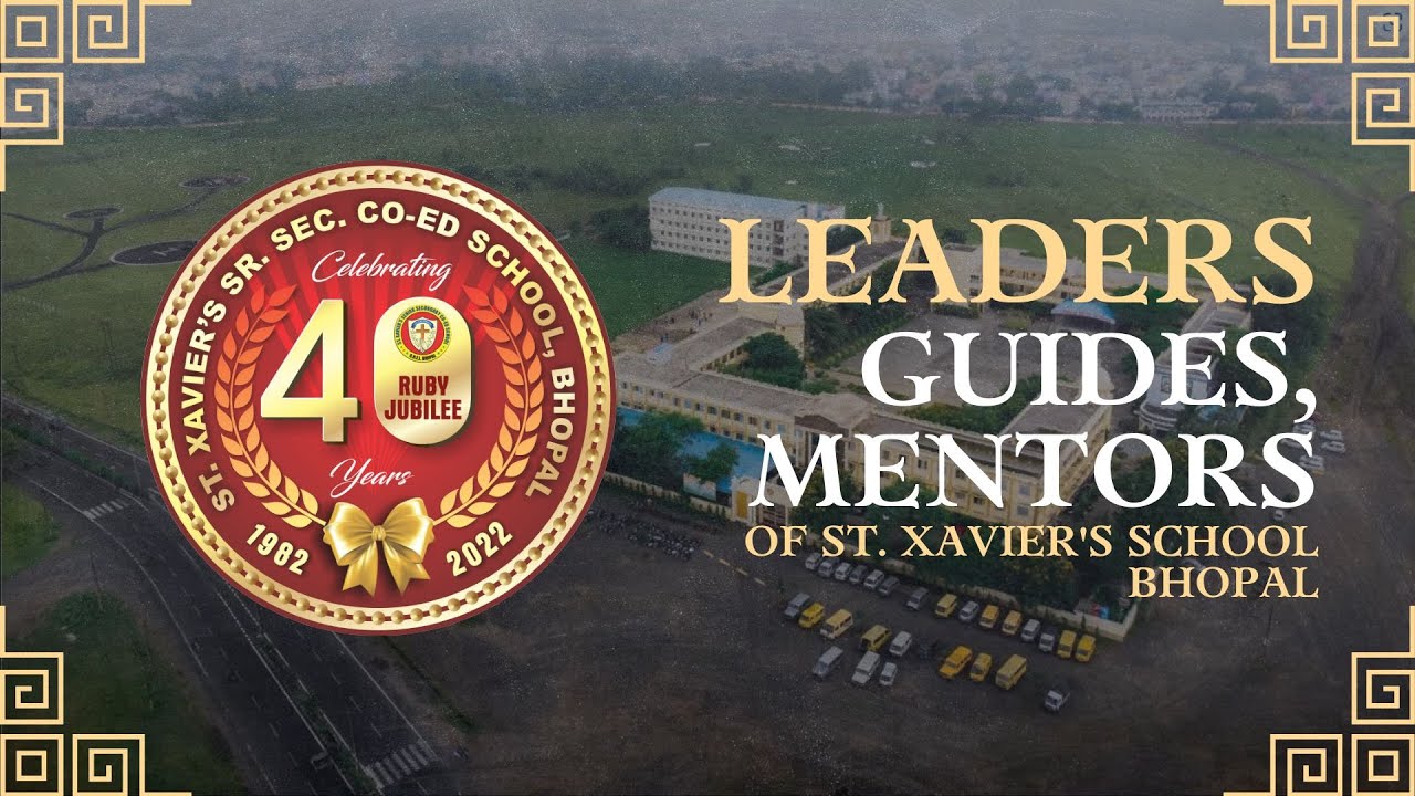 Leaders, Guides, Mentors - turning a fledgling into a soaring bird | St. Xavier's School Bhopal ...
