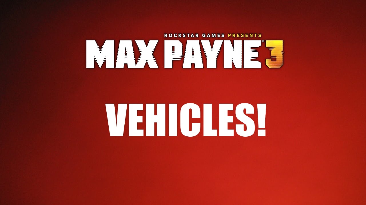 Max Payne 3 - Viewing Vehicles in OpenIV - YouTube