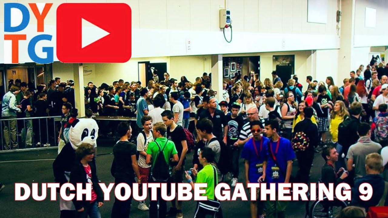 DUTCH YOUTUBE GATHERING #9 - YouTube