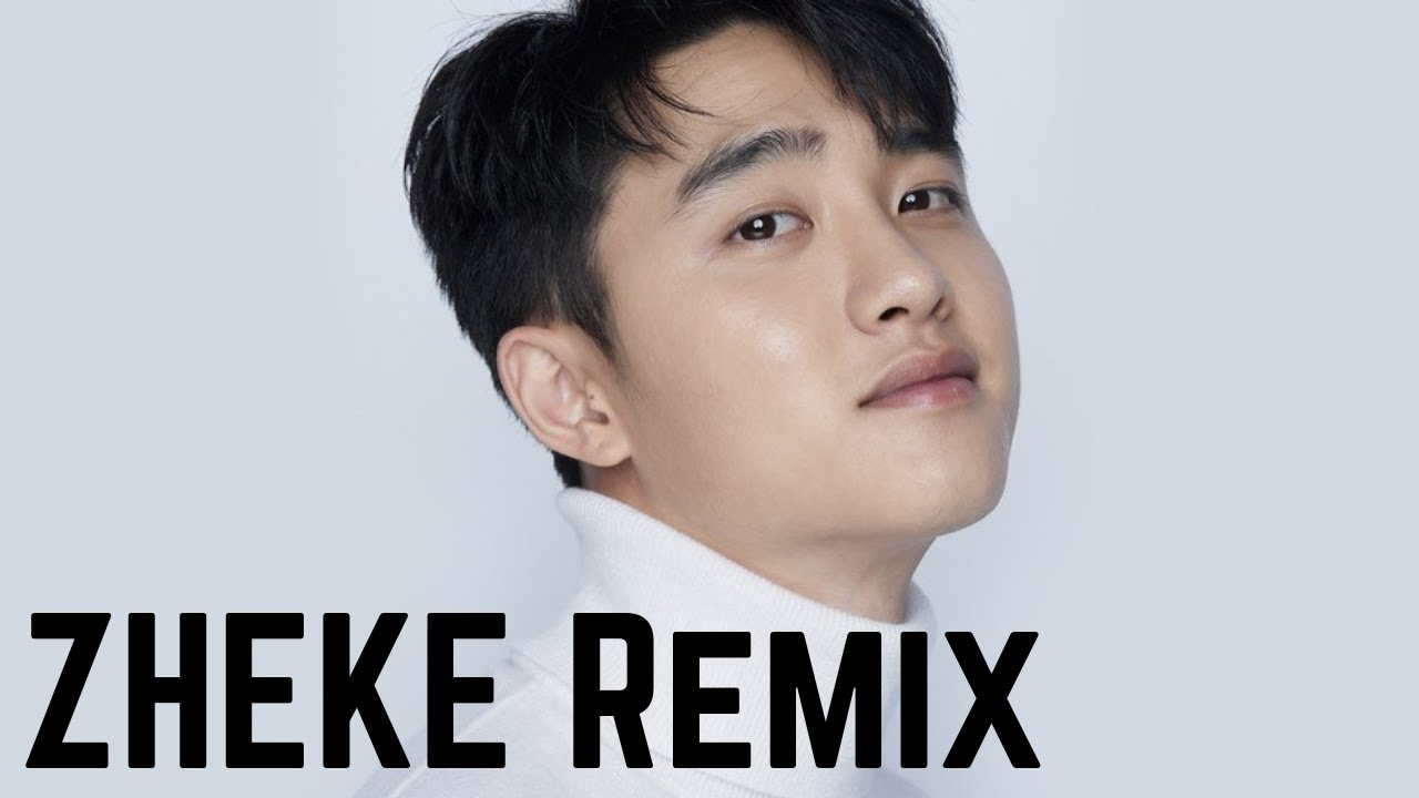 D.O. - That's Okay (ZHEKE Remix) - YouTube