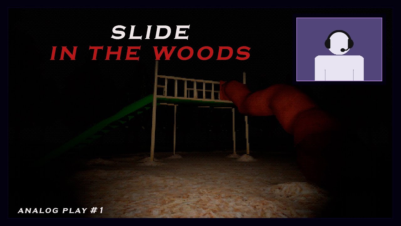 THE SCARIEST SLIDE!!! 💀 - Slide in the Woods (Horror Game) Analog Play ...