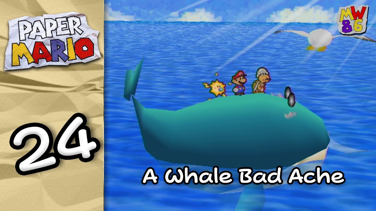 A Whale Bad Ache | Paper Mario - Episode 24 - YouTube