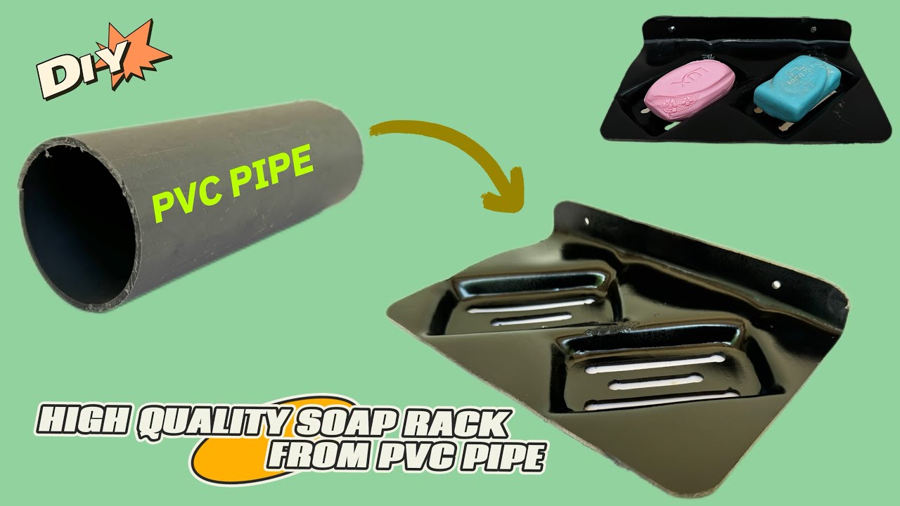 Home made high quality DIY soap rack from PVC pipe | S-Pearl - YouTube