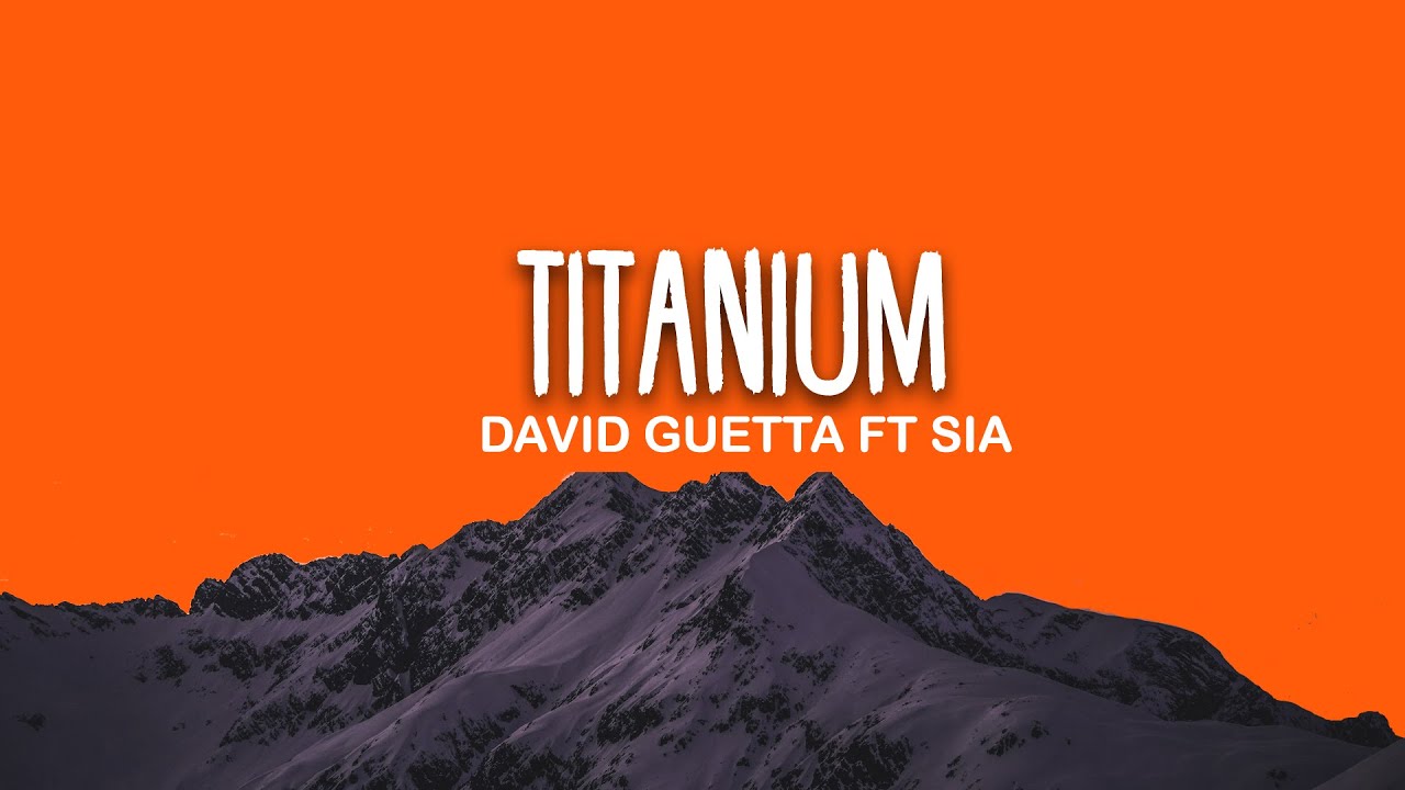 Titanium - David Guetta ft Sia | Lyrics Video - YouTube