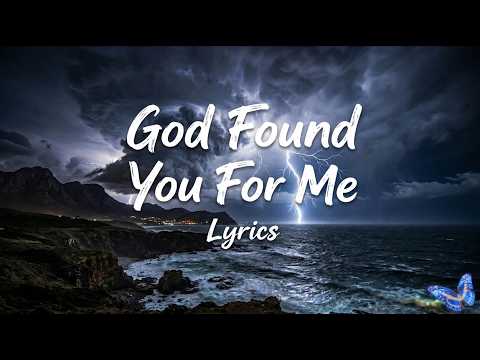 God Found You For Me | The Most Beautiful Love Song