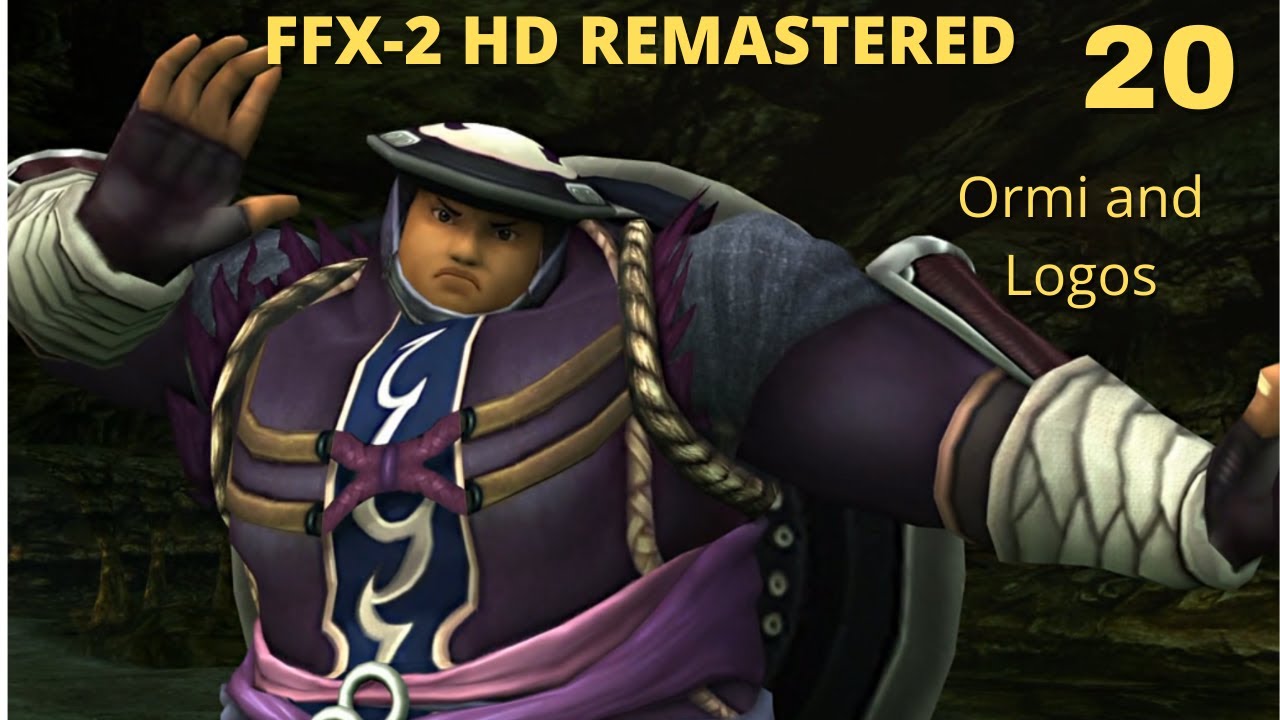 Final Fantasy X-2 HD Remastered - NC - 100% - Chapter 2 Ormi & Logos ...