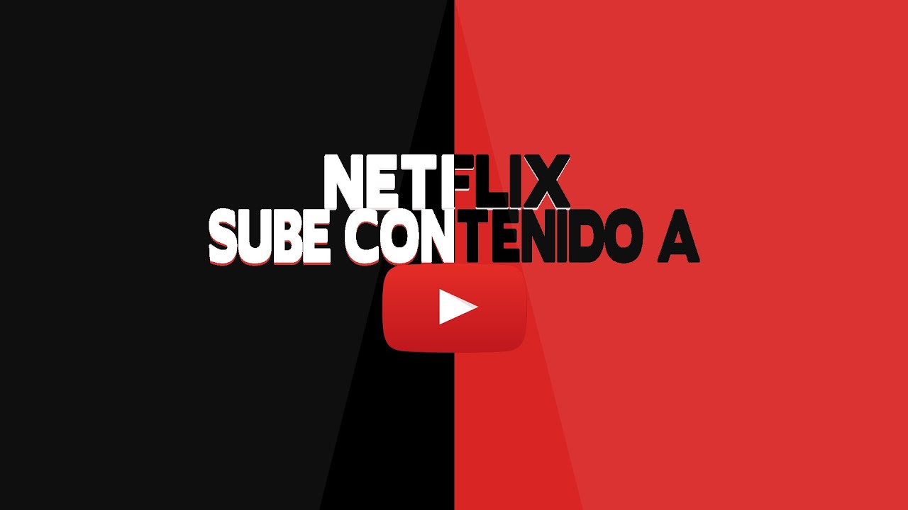 ¿COMO VER CONTENIDO DE NETFLIX EN YOUTUBE? - YouTube