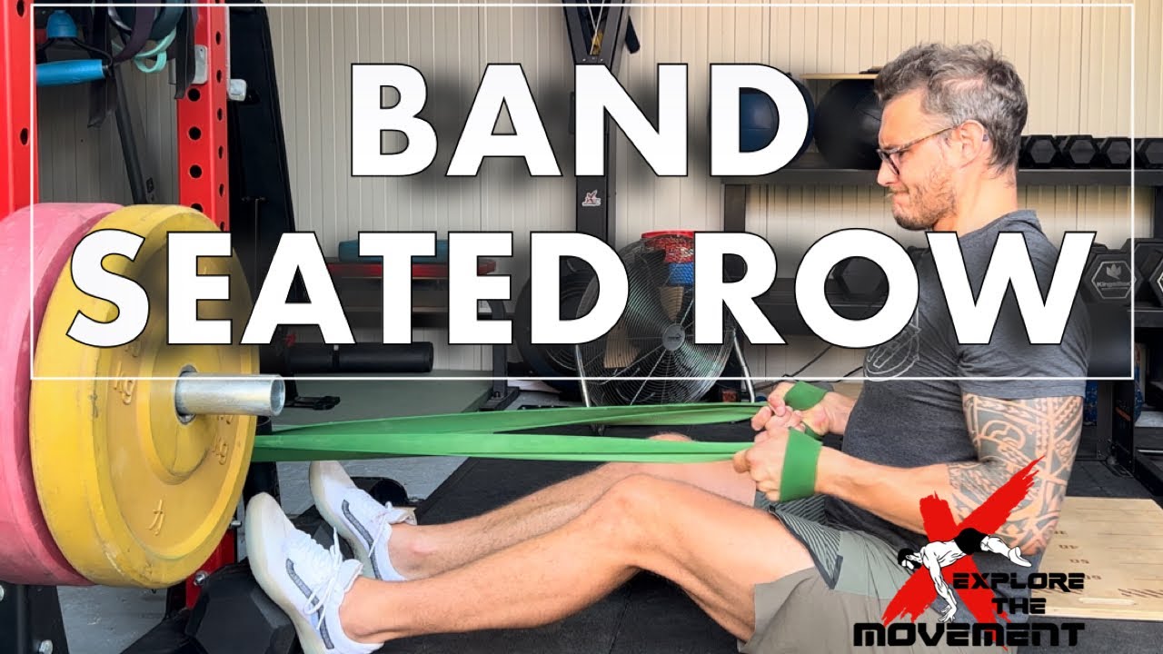 Band Seated Row | Explore The Movement - YouTube