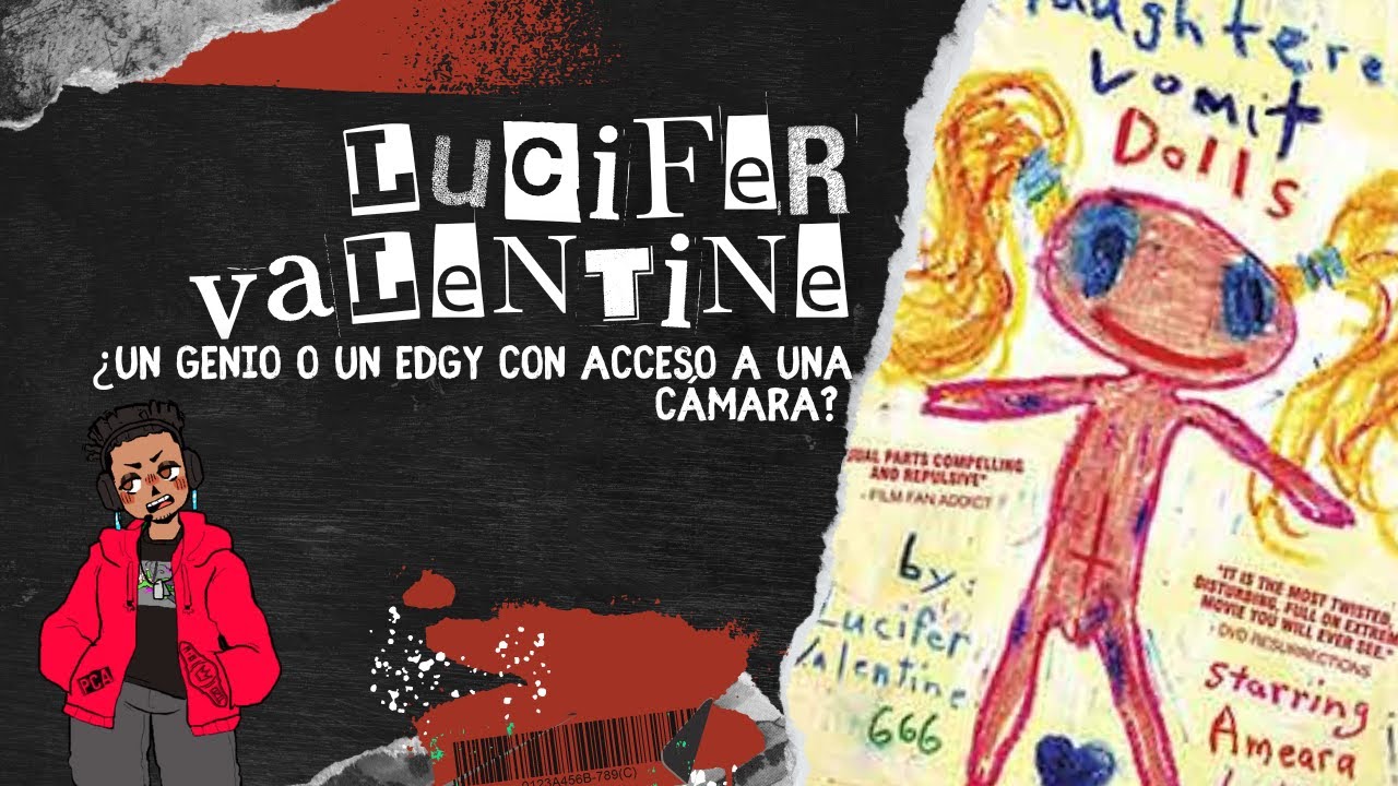 Lucifer Valentine | ¿Un genio o un edgy con acceso a una cámara ...
