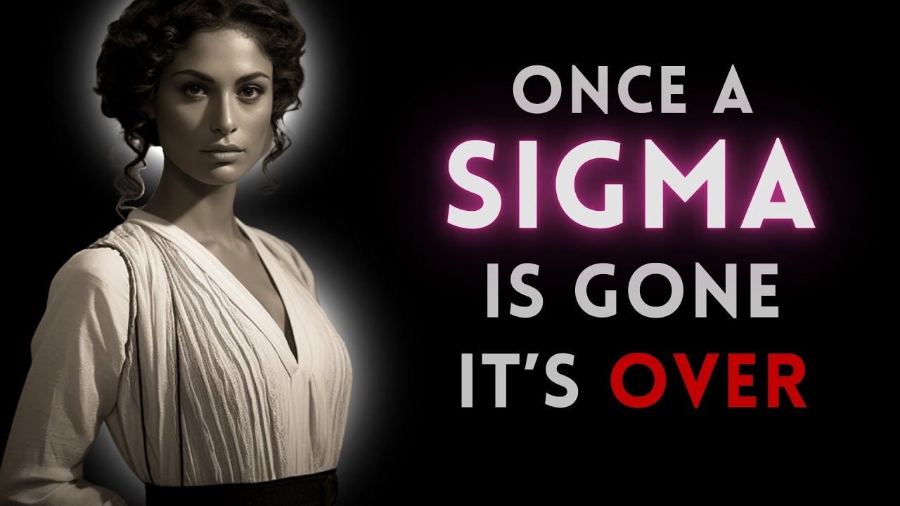 13 Reasons Why Sigma Females Never Come Back Once They Walk Away - YouTube