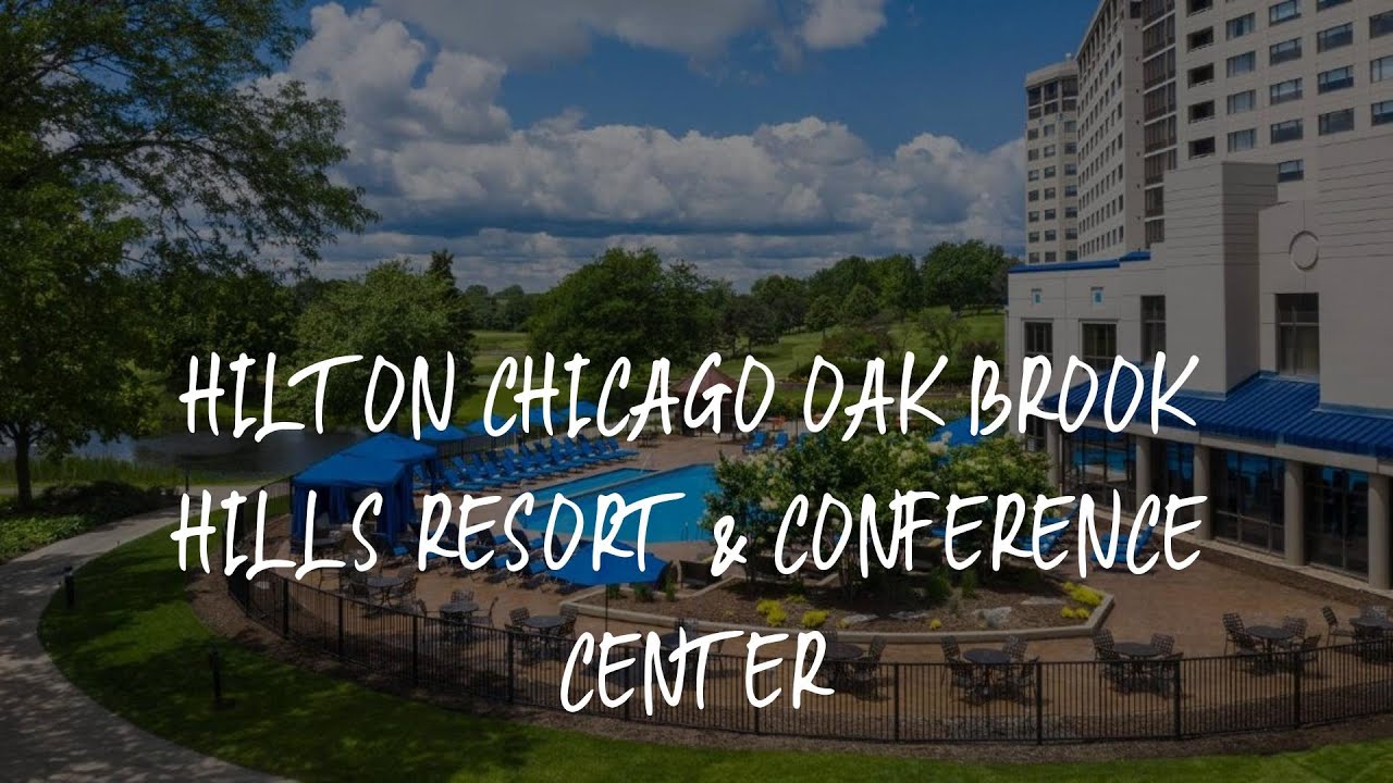 Hilton Chicago Oak Brook Hills Resort & Conference Center Review - Oak ...