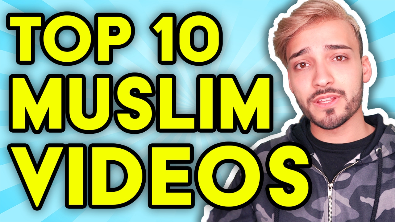 TOP 10 MUSLIM VIDEOS BY KARIM - YouTube