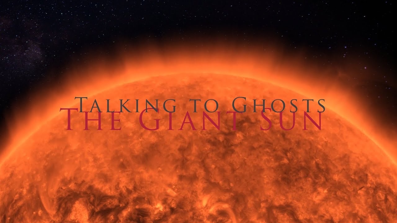 The Giant Sun - YouTube
