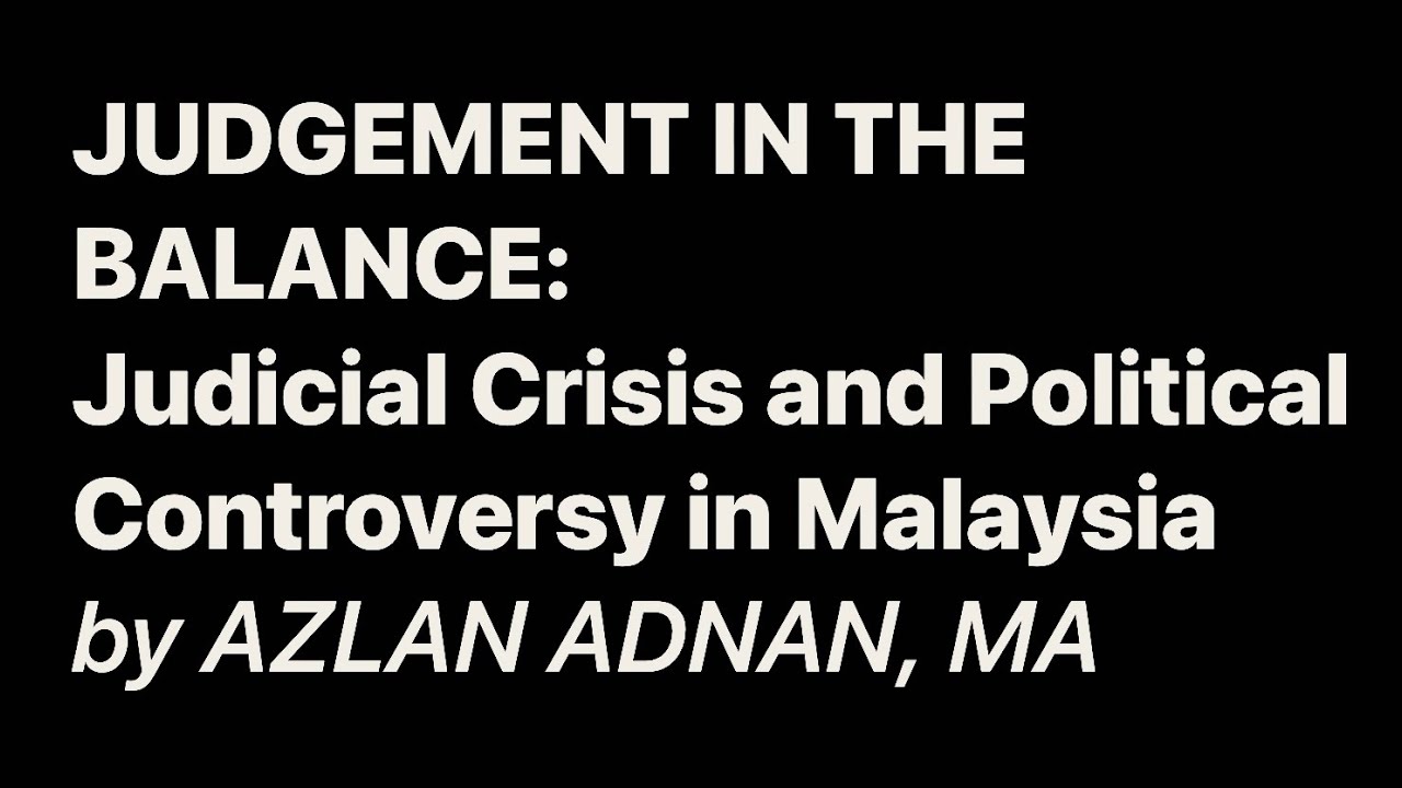 JUDGEMENT IN THE BALANCE: Judicial Crisis and Political Controversy in ...