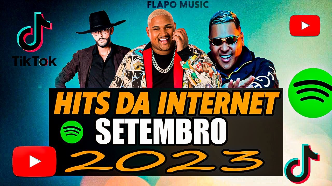 SÓ AS MAIS TOCADAS DA INTERNET - HITS DA INTERNET SETEMBRO 2023 - YouTube