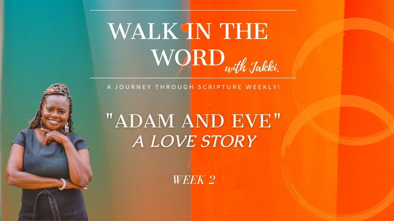 Week 2: Walk Through Genesis - A Love Story! - YouTube