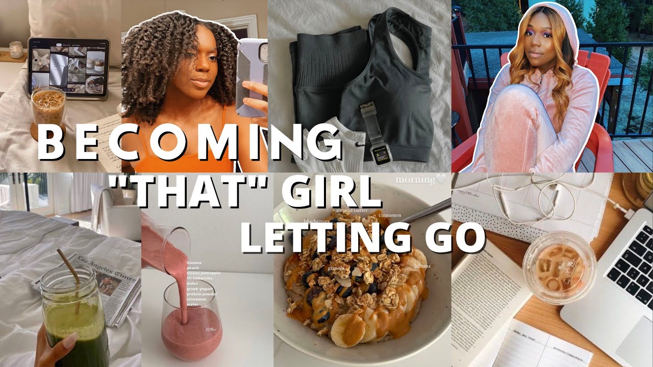 how to be THAT girl 2022| how to let go so you can GROW + how to LEVEL ...