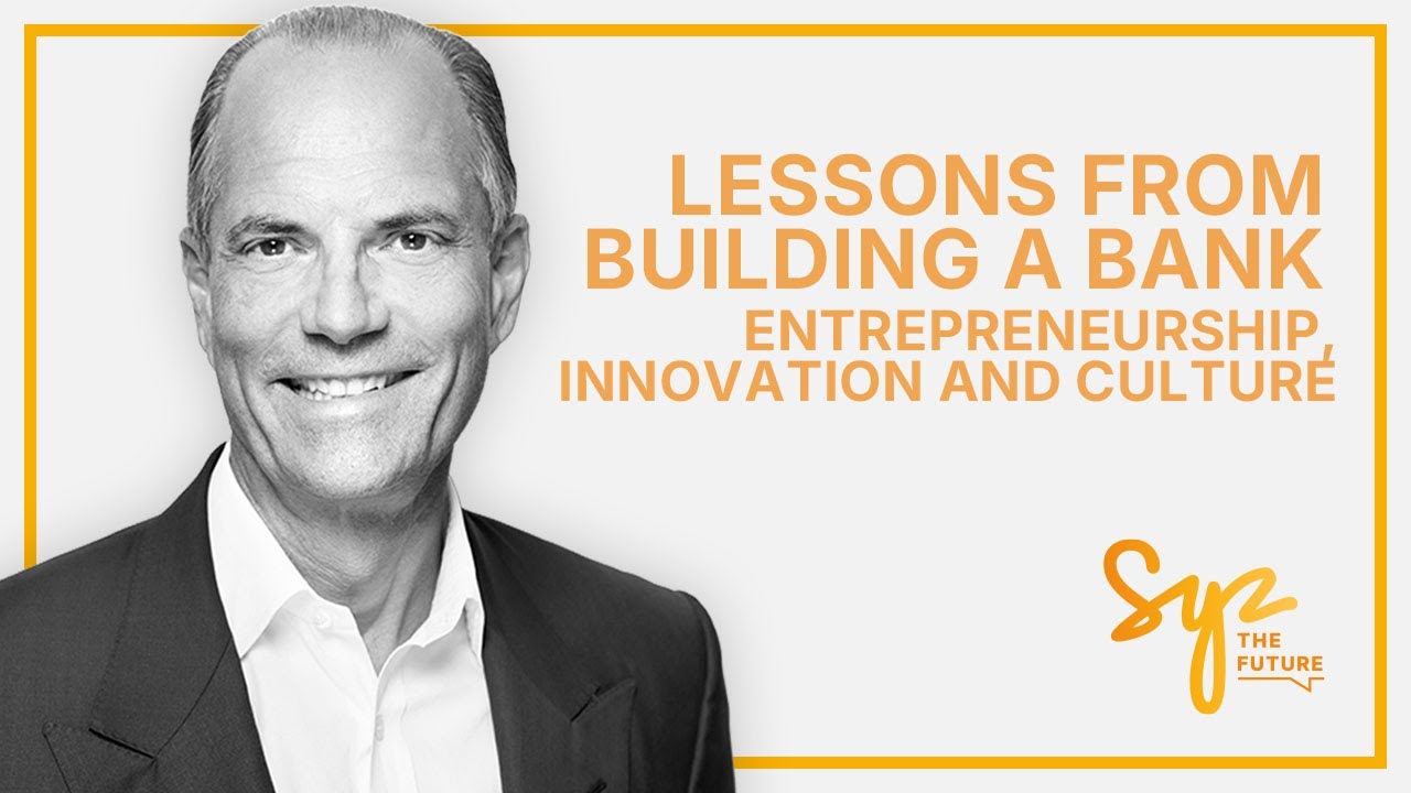 Eric Syz – Lessons from Building a Bank: Entrepreneurship, Innovation ...