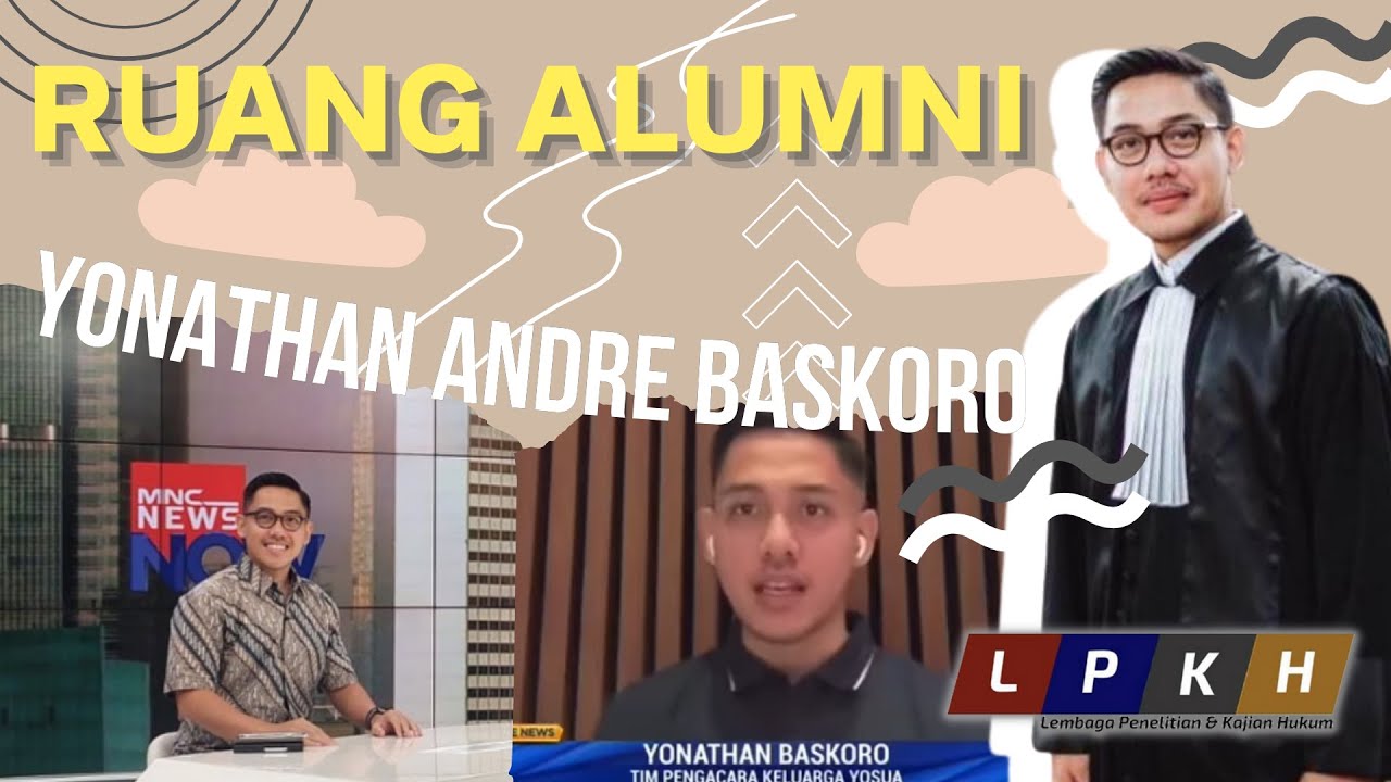 Ruang Alumni ft/Yonathan Andre Baskoro " TIM PENGACARA BRIGADIR J!?? " - YouTube