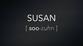 Susan Pronunciation: How to Say Susan in 25 Languages