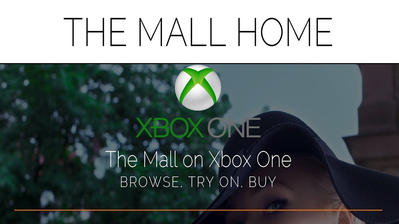 The Mall Xbox One App - YouTube