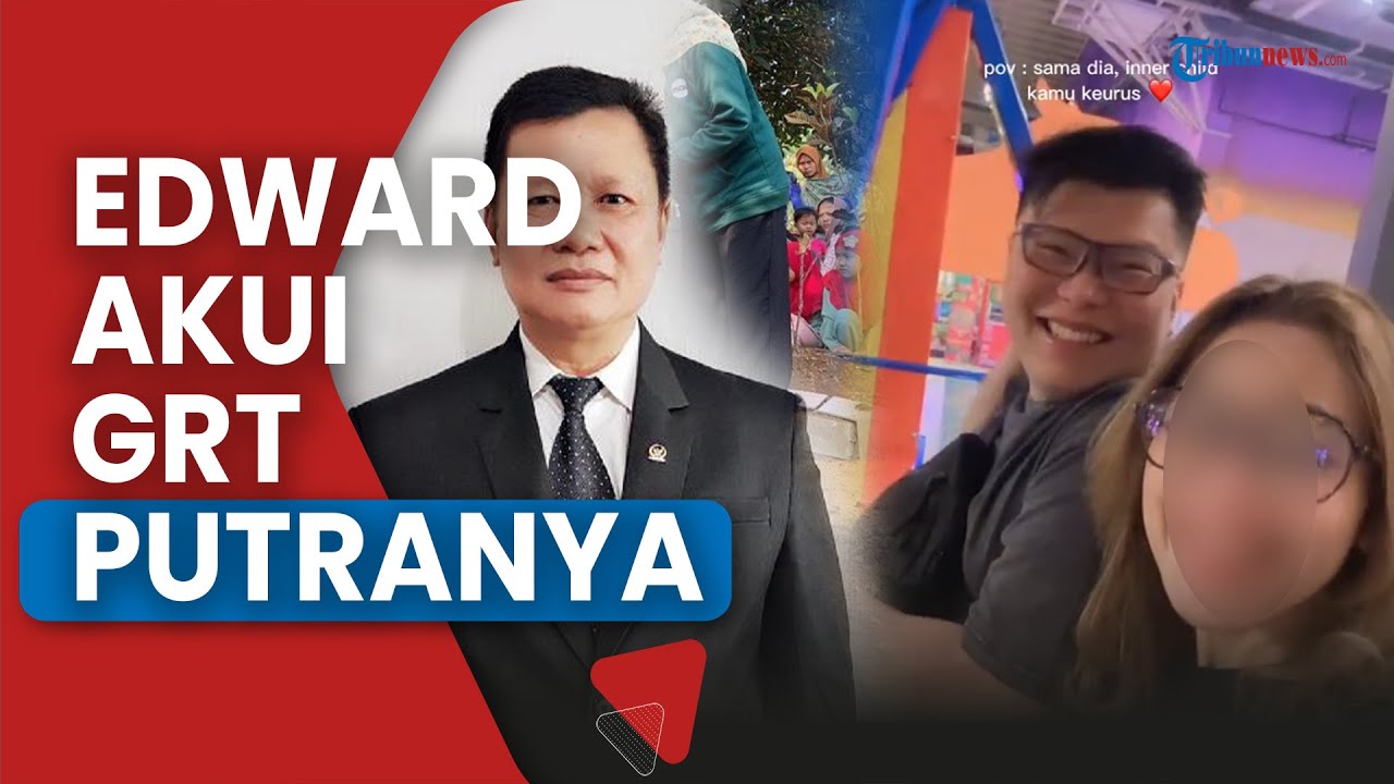 Anggota DPR RI F-PKB Edward Tannur Akui GRT Pelaku Penganiayaan hingga ...