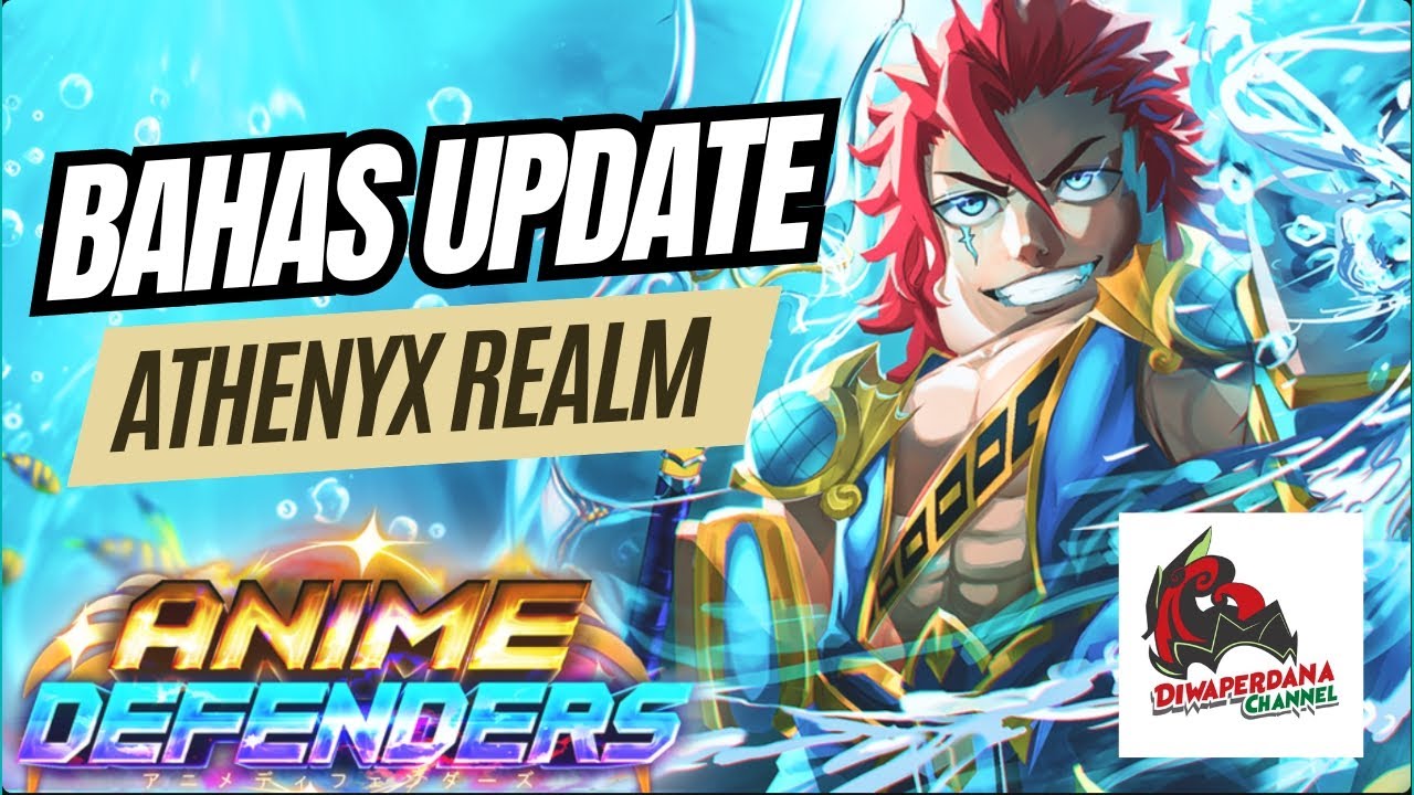 Update Anime Defenders Athenyx Realm - YouTube