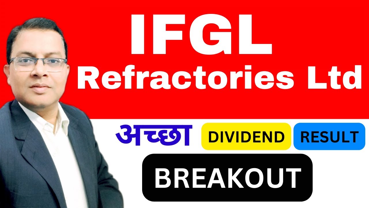 IFGL Refractories Ltd Dividend News I Huge dividend I IFGL Refractories ...