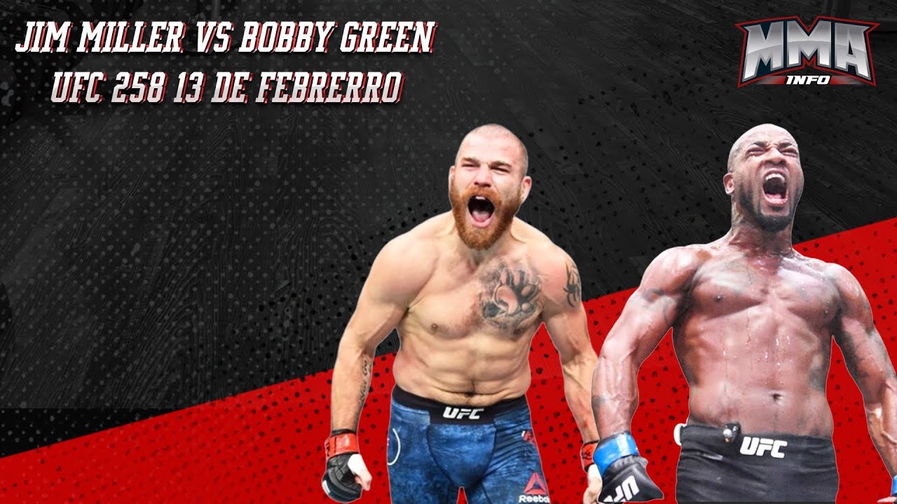 Dos Veteranos! Jim Miller vs Bobby Green para UFC 258 - YouTube