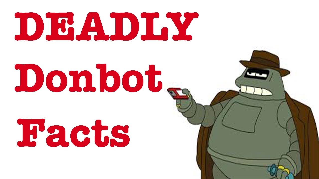 Don Bot Facts - YouTube