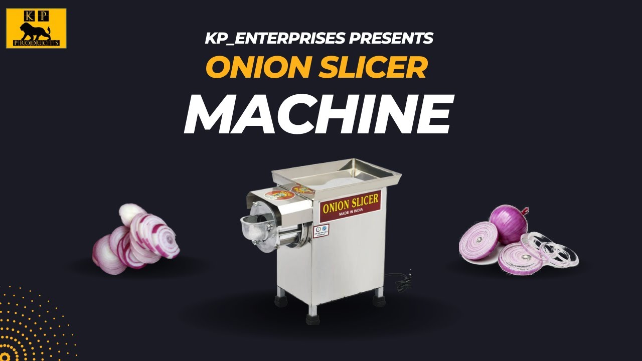 Onion Slicer Machine By KP Enterprises - YouTube