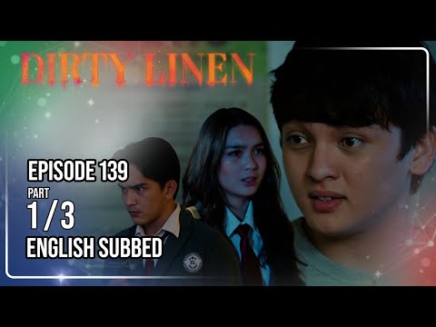 Dirty Linen Full Episode 139 - Part 1/3 | w/ English Sub