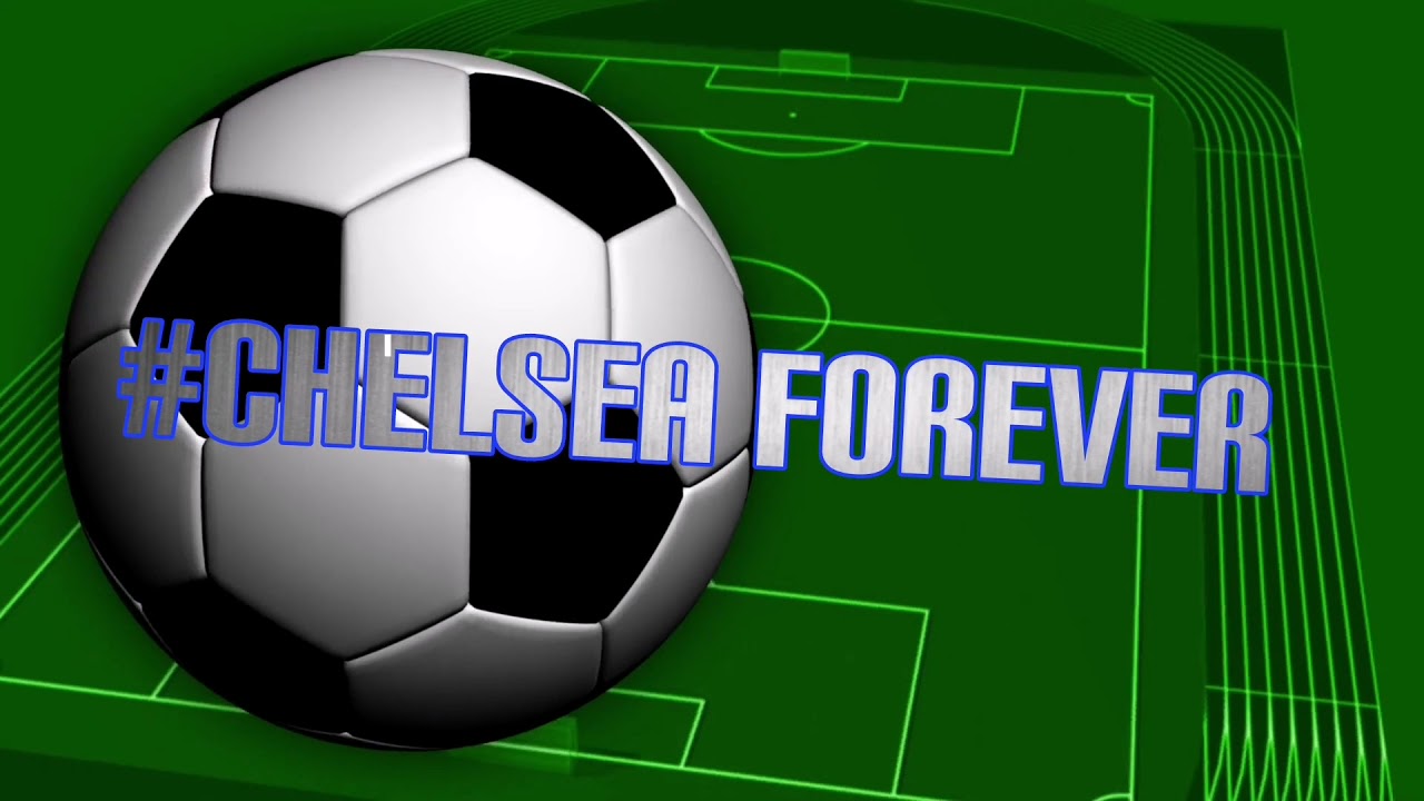 Welcome to Chelsea FOREVER - YouTube