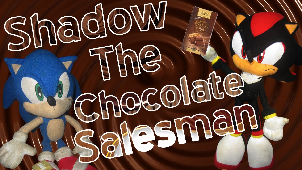 Sonic Adventure Time!! Shadow The Hedgehog Chocolate Salesman!! - YouTube
