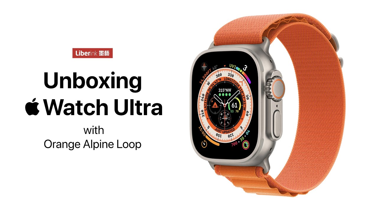 Unboxing Apple Watch Ultra with Orange Alpine Loop | ASMR - YouTube