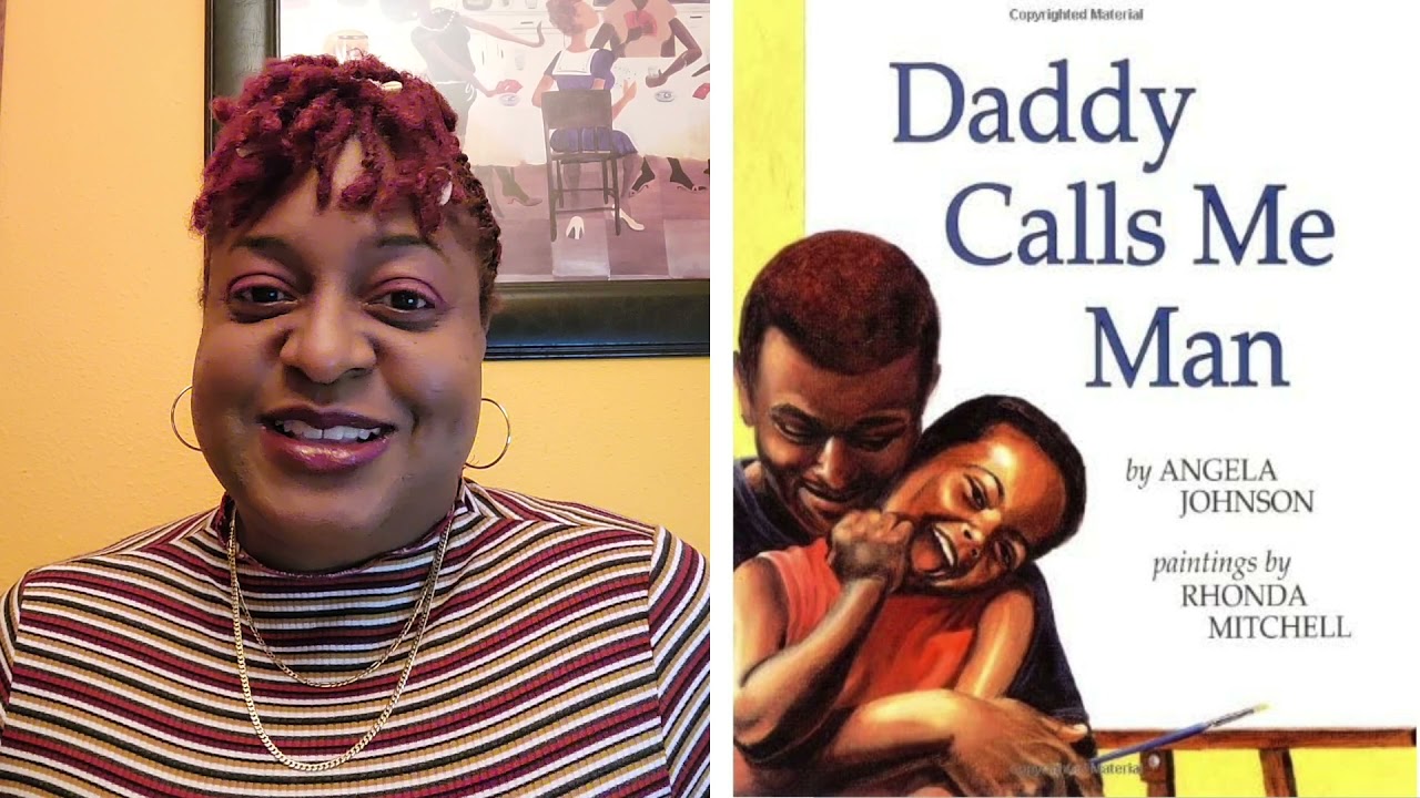 Daddy Calls Me Man - Ms. Dee Reads - YouTube
