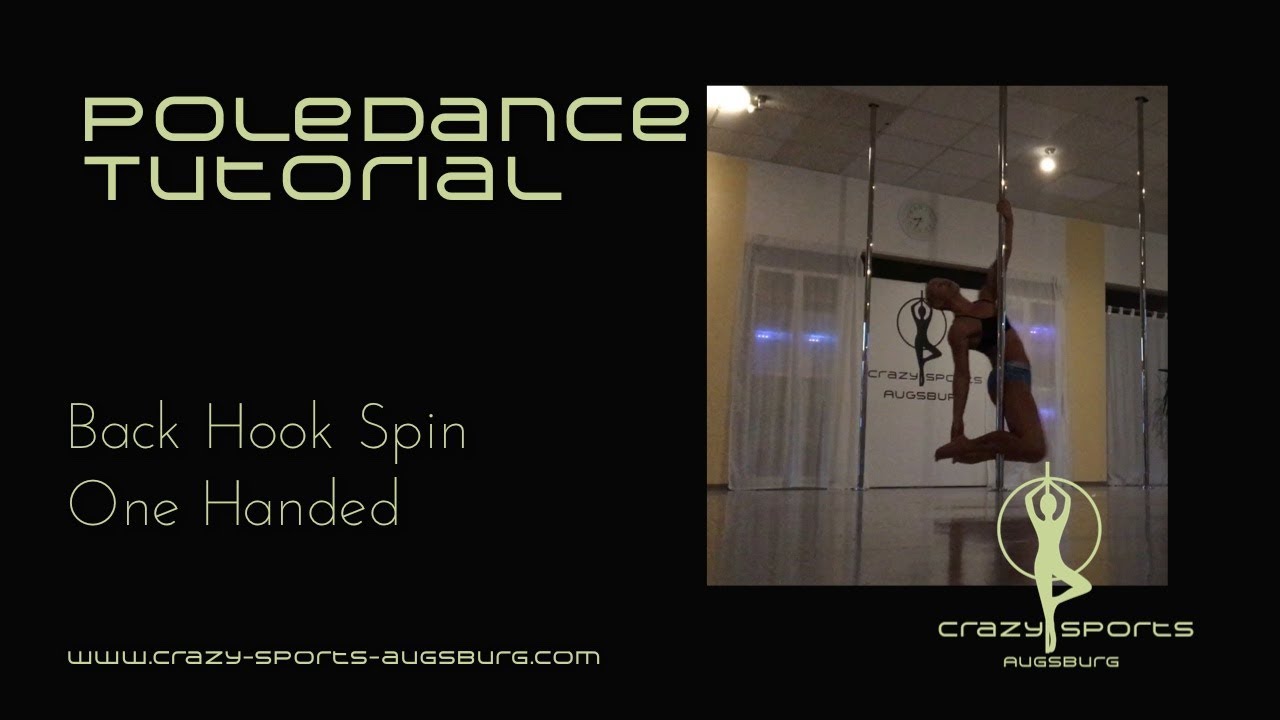 CrazySports Augsburg - Poledance Tutorial: Back Hook Spin (One Handed) - YouTube