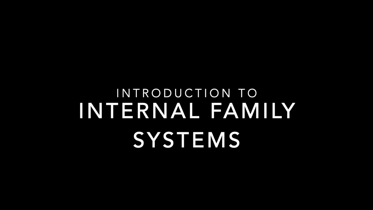 Introduction To Internal Family Systems YouTube introduction-to-internal-family-systems-youtube