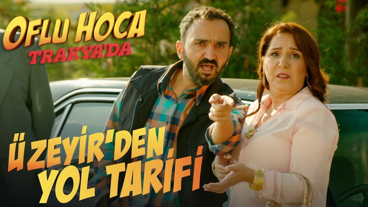 Oflu Hoca Trakya'da - Üzeyir'den Yol Tarifi - YouTube