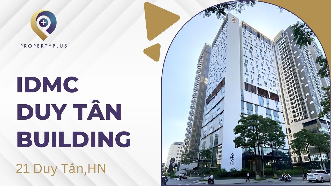 IDMC DUY TÂN BUILDING | 21 DUY TÂN | PROPERTY PLUS - YouTube