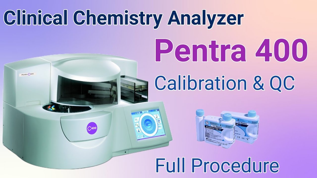 Pentra 400 Clinical Chemistry Analyzer | Calibration, Quality Control ...