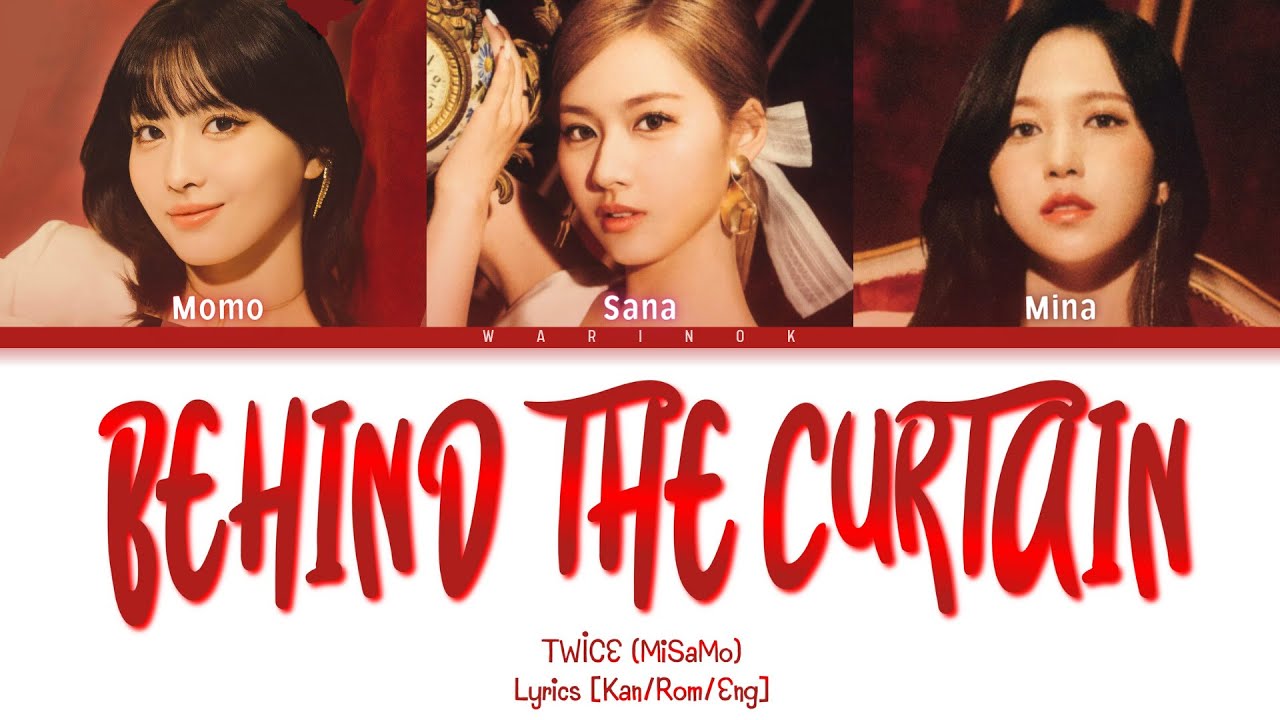 Misamo “behind The Curtain” Lyrics Kan Rom Eng 가사 Color Coded Lyrics