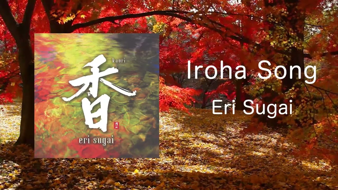 Iroha Song - Eri Sugai 菅井えり / Kaori 香（Official Audio） - YouTube