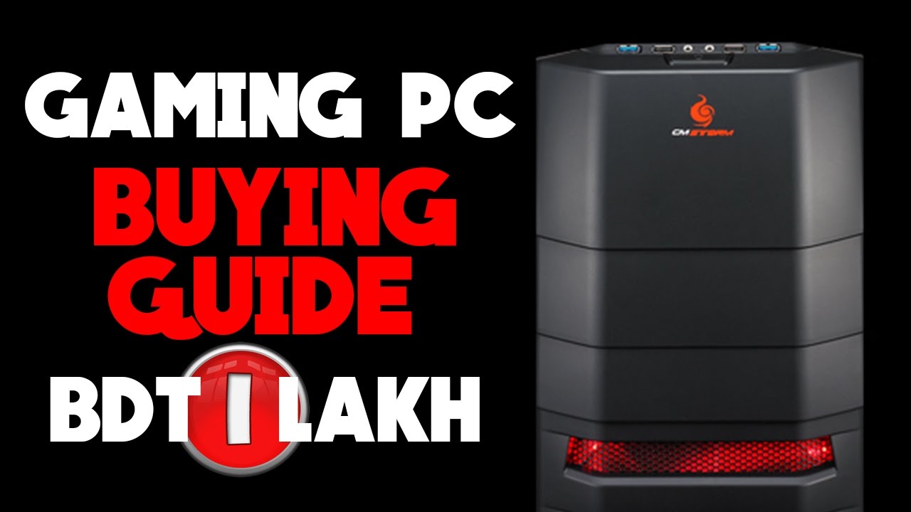 Gaming PC Configuration 1 Lakh Taka Buying Guide PCB BD YouTube gaming-pc-configuration-1-lakh-taka-buying-guide-pcb-bd-youtube