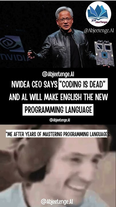 "NVIDIA CEO Says 'Coding is Dead'—AI Will Make English the New ...