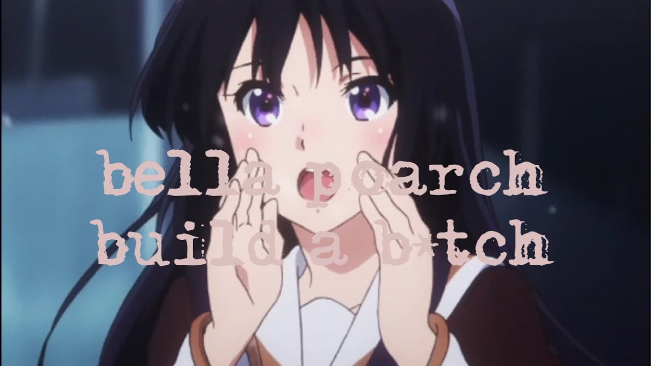 bella poarch - build a b*tch ( slowed to perfection) - YouTube Music