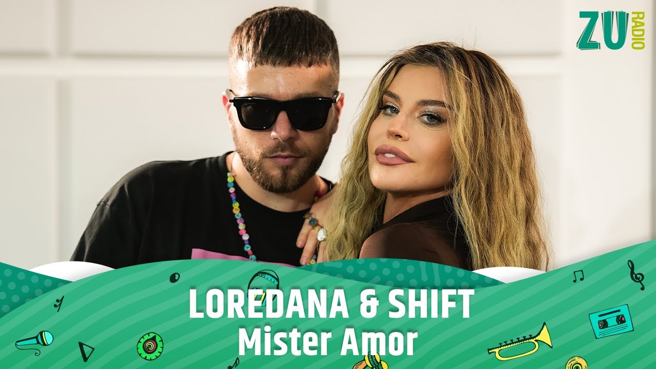 Loredana & Shift - Mister Amor (Avanpremieră Live la Radio ZU) # ...